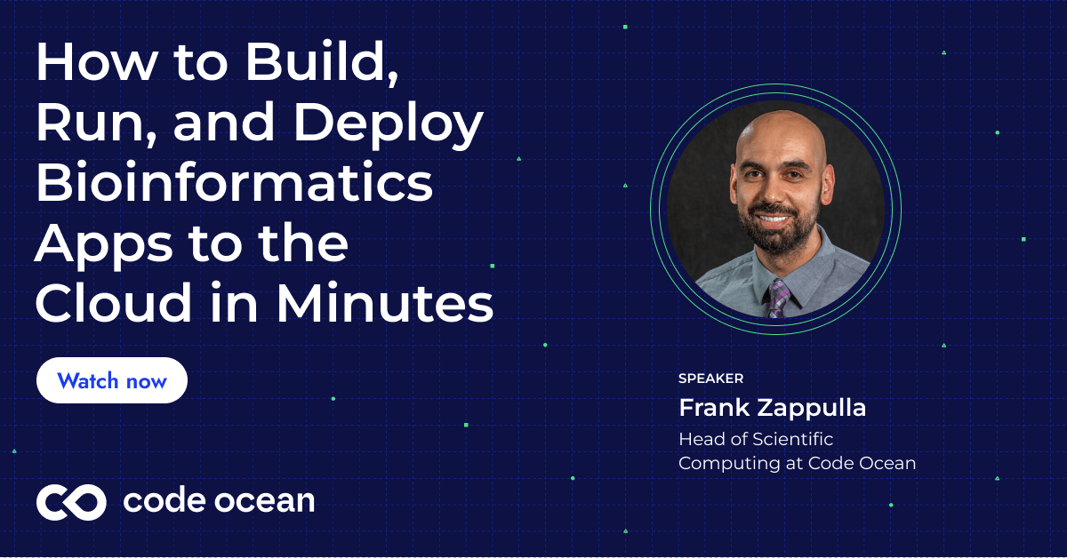 Webinar: Bioinformatics Apps in the Cloud | Code Ocean